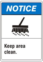 Notice Keep Area Clean — Safety & Packaging Sales