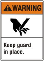 Warning Keep Guard In Place — Safety & Packaging Sales