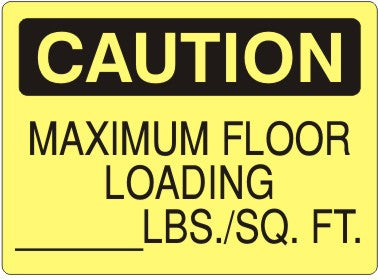 Caution Maximum Floor Loading Lbs./Sq. Ft. — Safety & Packaging Sales