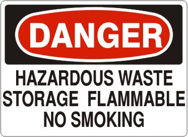 Danger Hazardous Waste Storage Flammable No Smoking — Safety ...