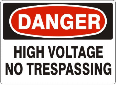 Danger High Voltage No Trespassing — Safety & Packaging Sales