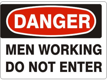Danger Men Working Do Not Enter — Safety & Packaging Sales
