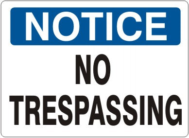 Notice No Trespassing Sign — Safety & Packaging Sales