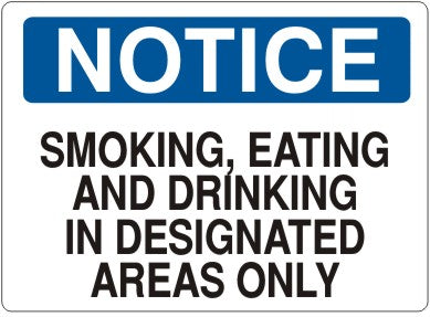 Notice Smoking, Eating And Drinking In Designated Areas Only Sign ...