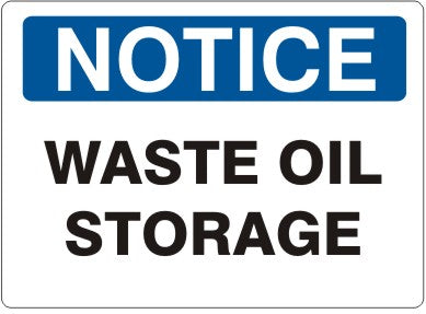 Notice Waste Oil Storage Sign — Safety & Packaging Sales