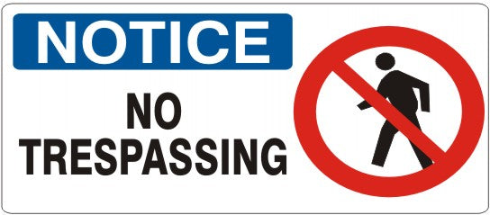 Notice No Trespassing — Safety & Packaging Sales