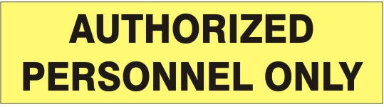 2.25" x 9" Authorized Personnel Only Pressure Sensitive Decal — Safety ...