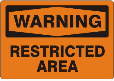 Warning Restricted Area — Safety & Packaging Sales
